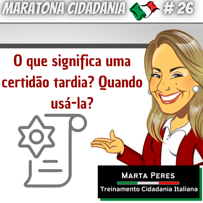 Certidão tardia para cidadania italiana